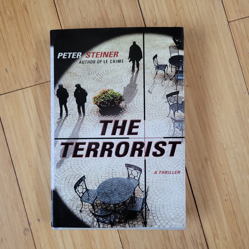 The Terrorist by Peter Steiner, Hardcover | Pangobooks