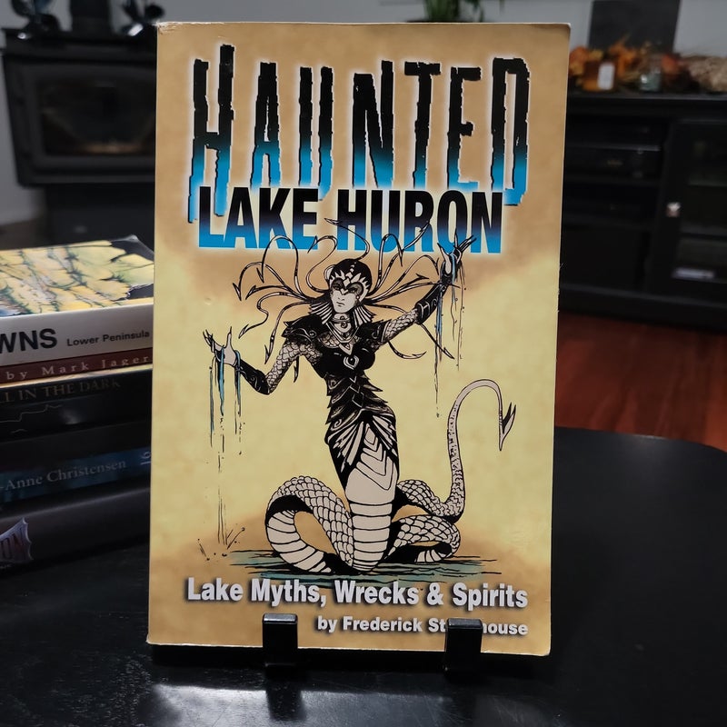 Haunted Lake Huron by Frederick Stonehouse