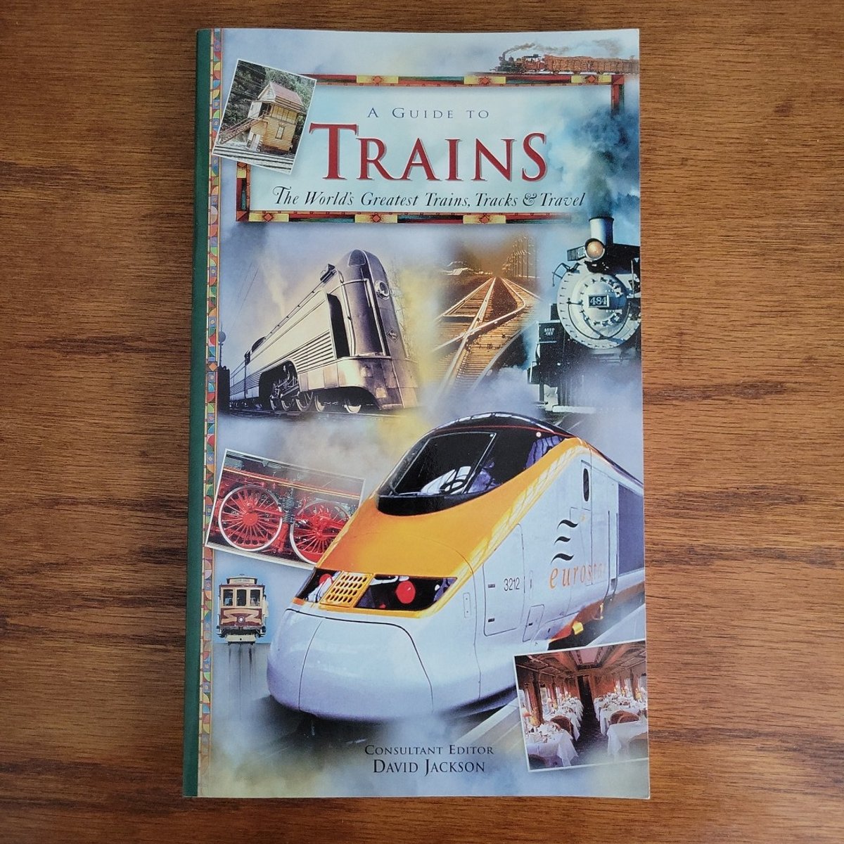 Trains by Graeme Carter, Colin Garratt, David Jackson, Howard Johnston ...
