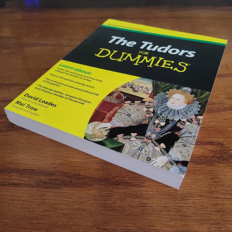 The Tudors for Dummies by David Loades, Mei Trow