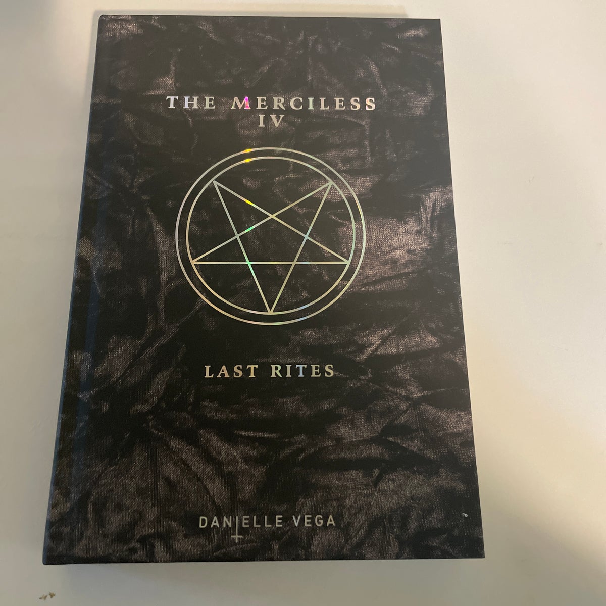 The Merciless IV: Last Rites by Danielle Vega