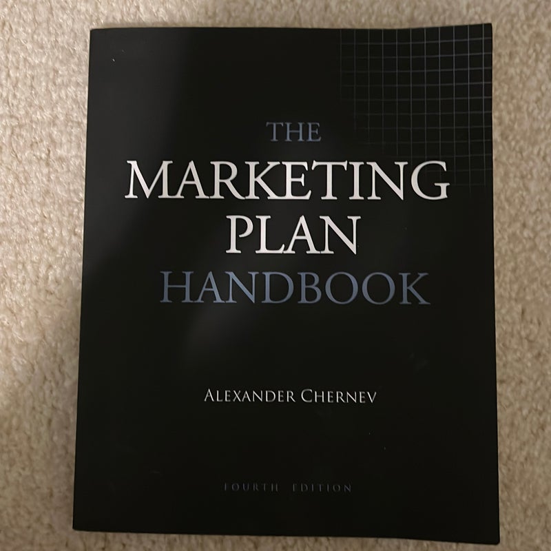 The Marketing Plan Handbook, 4th Edition by Alexander Chernev