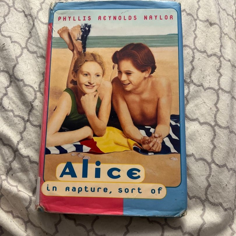 Alice In Rapture Sort Of By Phyllis Reynolds Naylor Kam Mak Illustrator