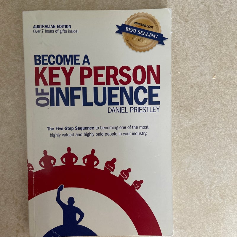 Become a Key Person of Influence by Daniel Priestley