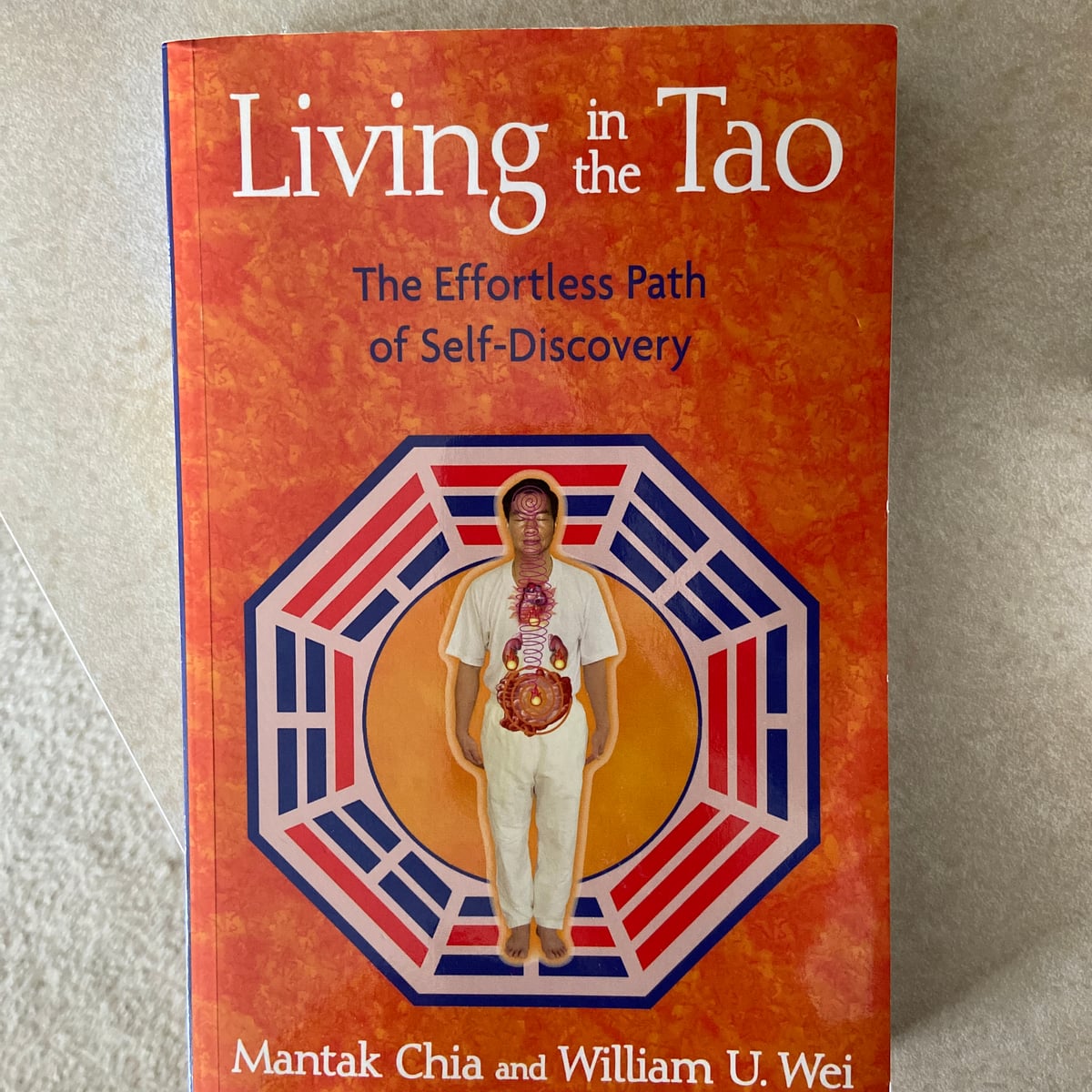 Living in the Tao by Mantak Chia, William U. Wei