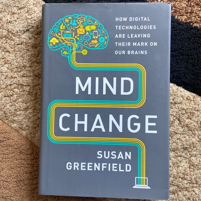 Mind Change by Susan Greenfield, Hardcover | Pangobooks