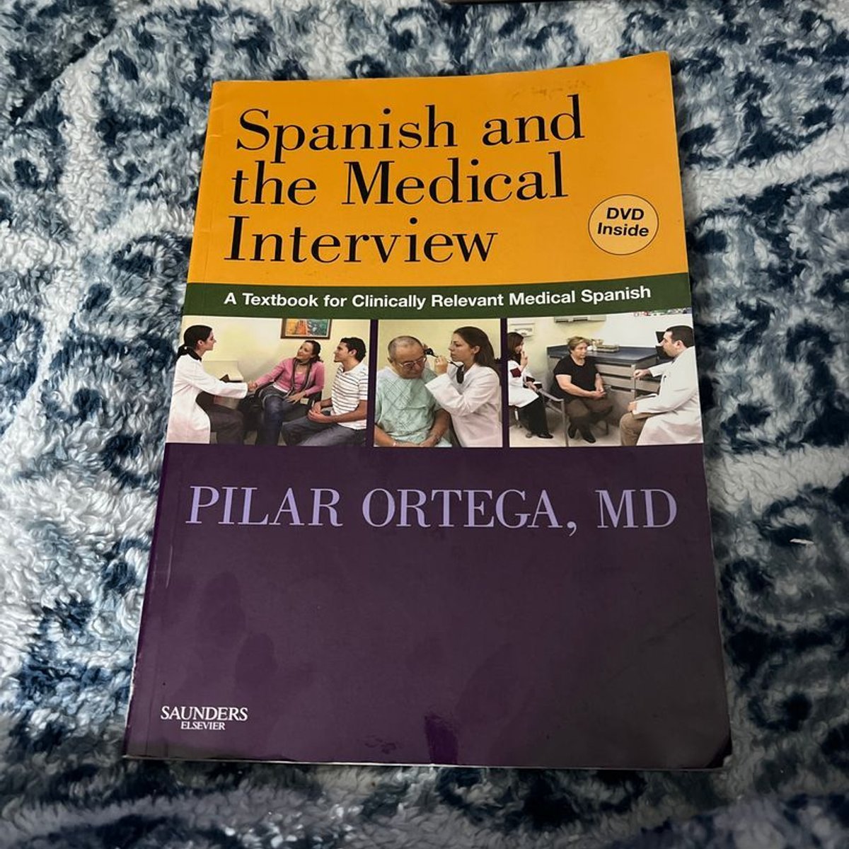 Spanish and the Medical Interview by Pilar Ortega