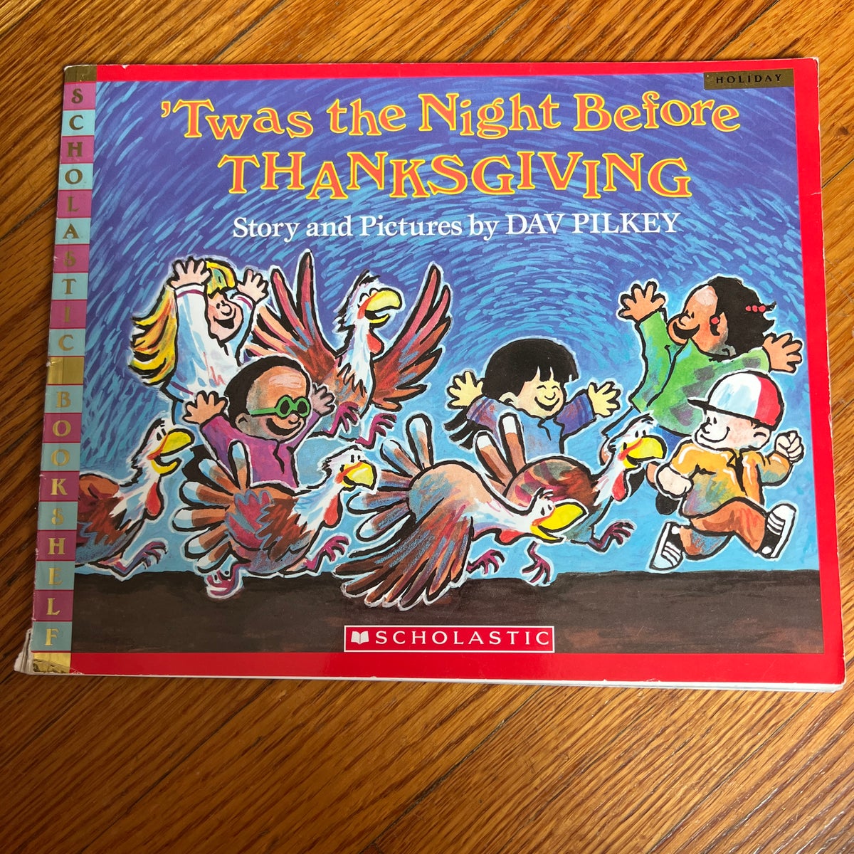 'Twas the Night Before Thanksgiving by Dav Pilkey