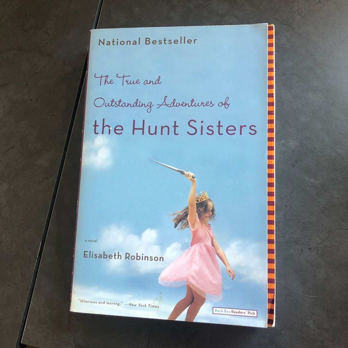 The True and Outstanding Adventures of the Hunt Sisters by Elisabeth ...