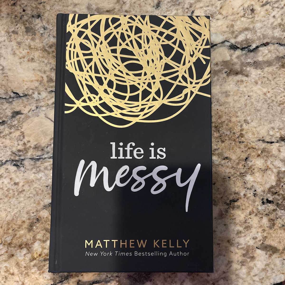 Life Is Messy by Matthew Kelly