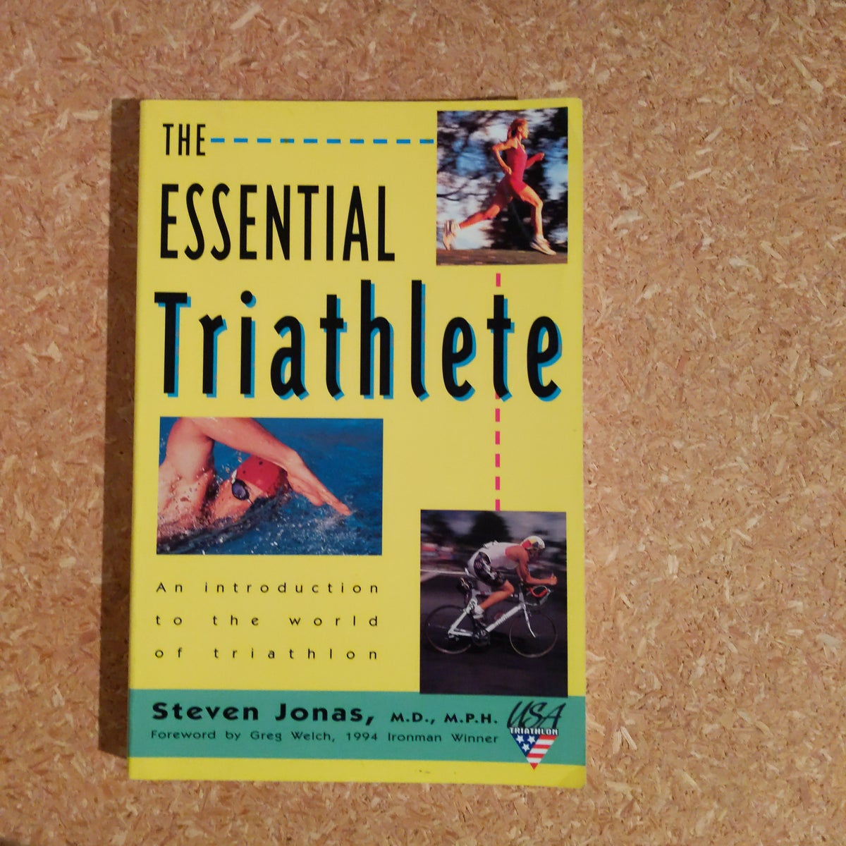 The Essential Triathlete by Steven Jonas