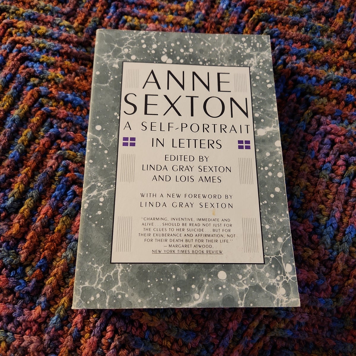 Anne Sexton by Anne Sexton, Lois Ames