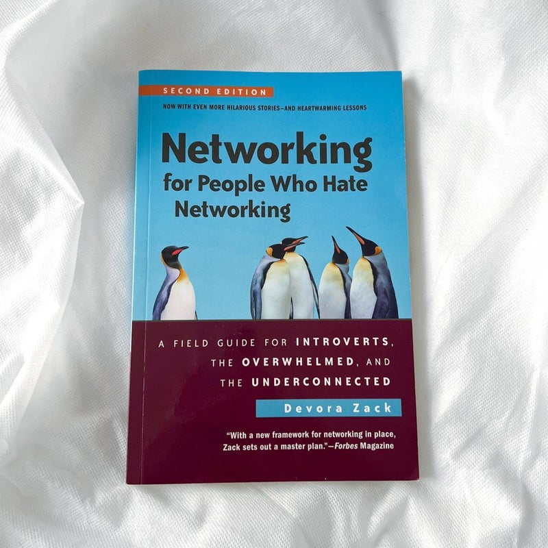 Networking for People Who Hate Networking, Second Edition by Devora Zack Networking for People Who Hate Networking, Second Edition by Devora Zack