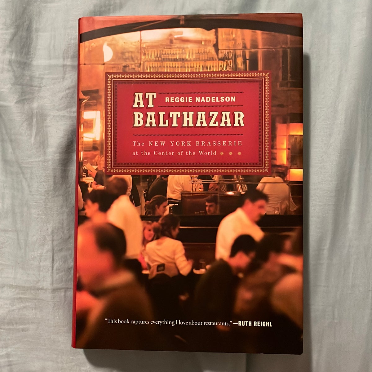 At Balthazar by Reggie Nadelson