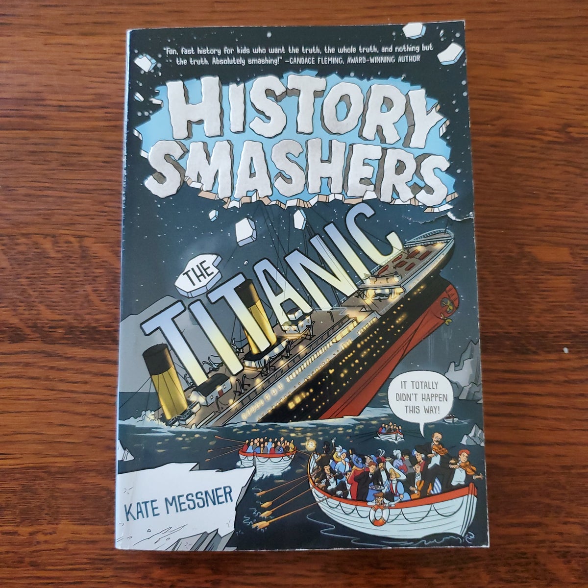 History Smashers: the Titanic by Kate Messner