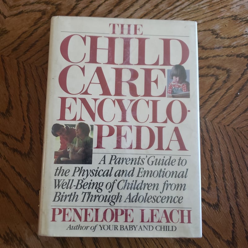 The Child Care Encyclopedia by Penelope Leach, Hardcover | Pangobooks