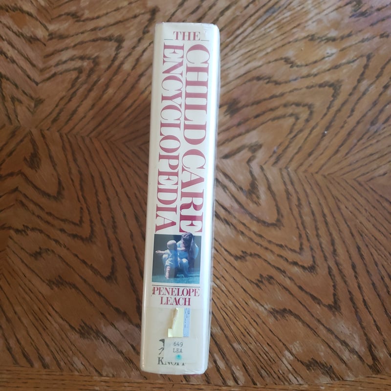 The Child Care Encyclopedia by Penelope Leach, Hardcover | Pangobooks