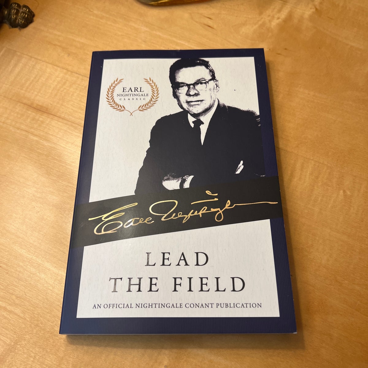 Lead the Field by Nightingale Conant, Earl Nightingale