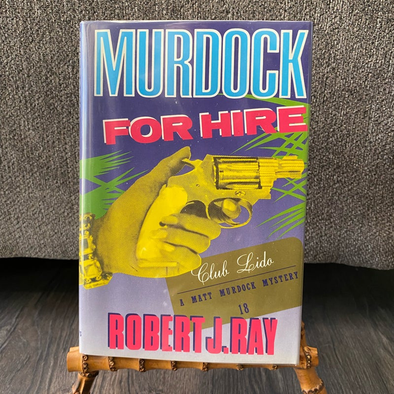 Murdock for Hire by Robert J. Ray