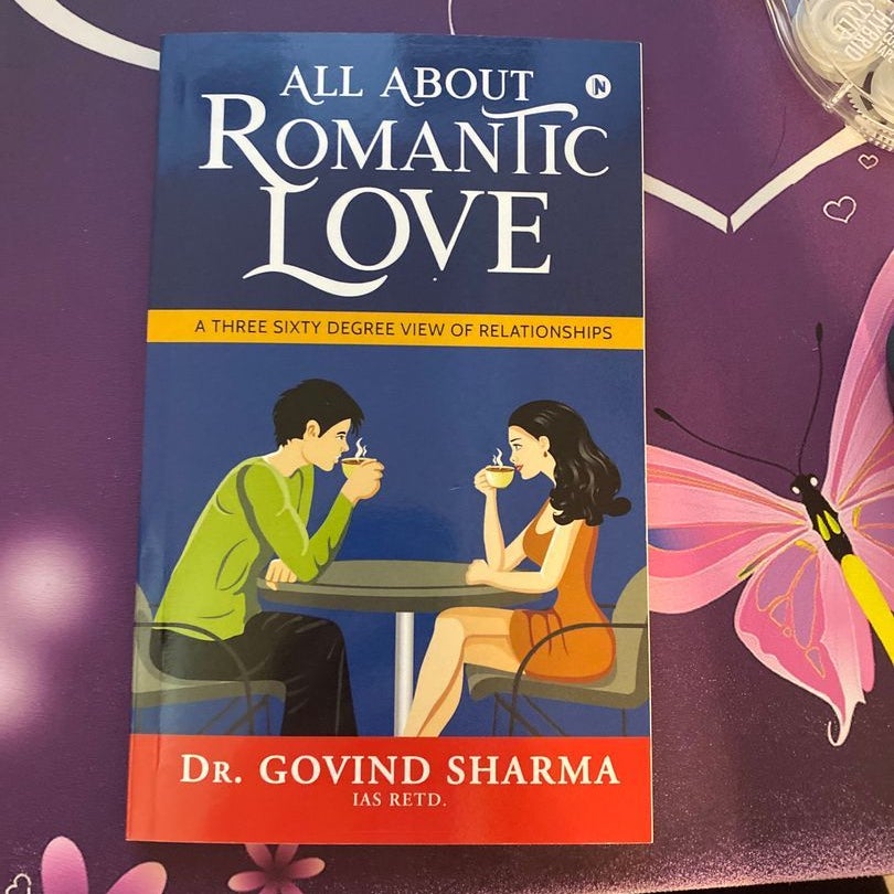 All About Romantic Love by Dr. Govind Sharma, Paperback | Pangobooks