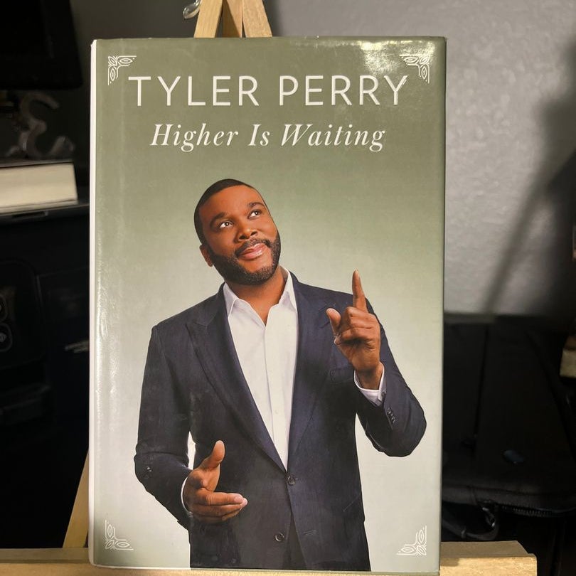 Higher Is Waiting by Tyler Perry