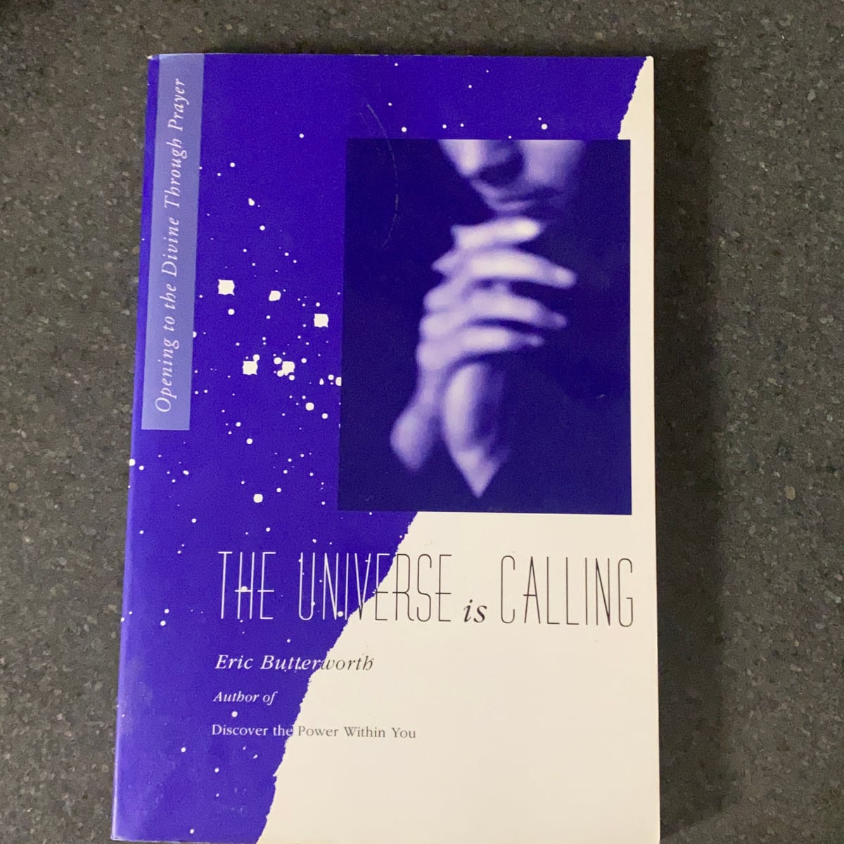 The Universe Is Calling by Eric Butterworth