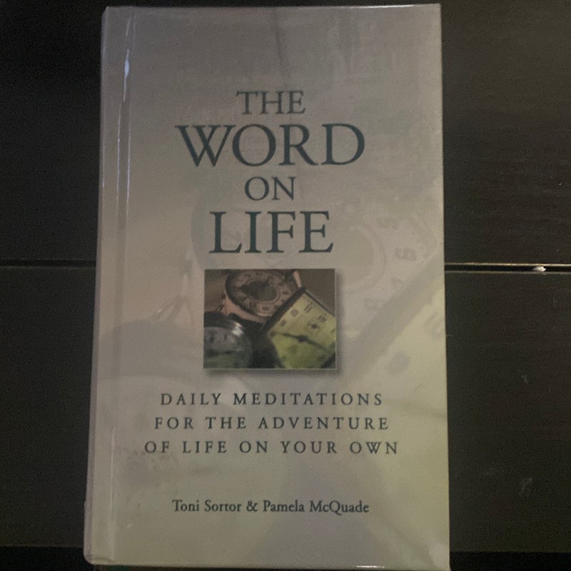 Word on Life by Toni Sortor, Pam McQuade