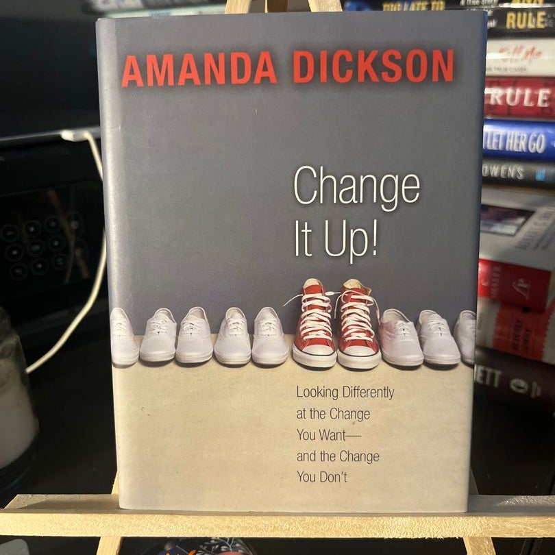 Change It Up by Amanda Dickson, Hardcover | Pangobooks