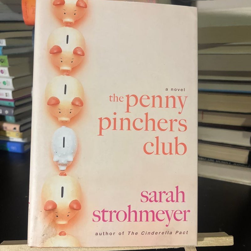 The Penny Pinchers Club by Sarah Strohmeyer, Hardcover | Pangobooks