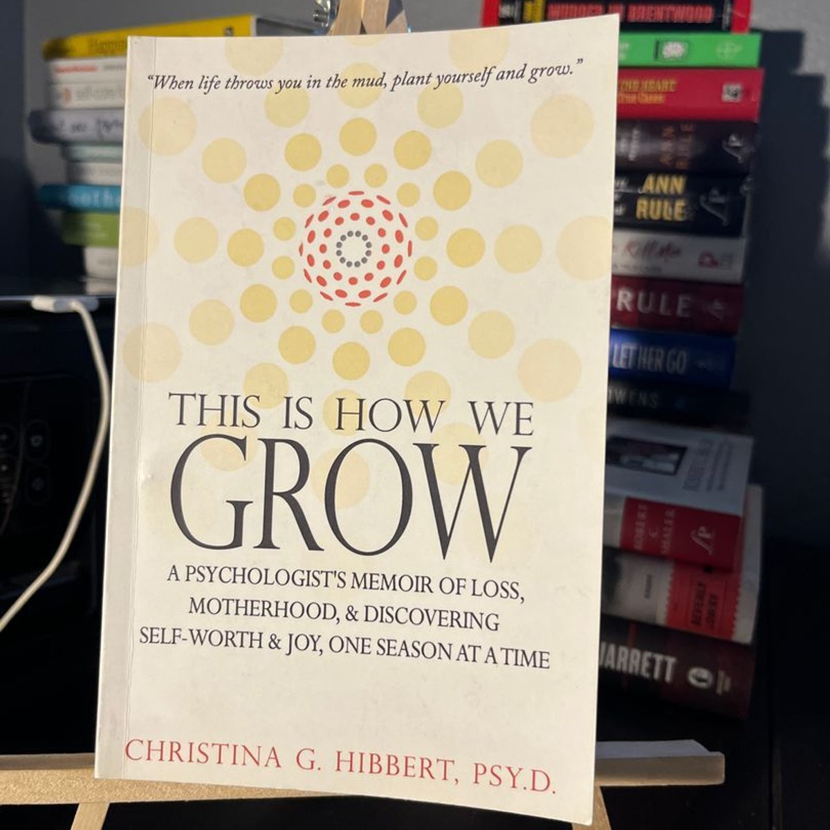 This Is How We Grow by Christina G. Hibbert