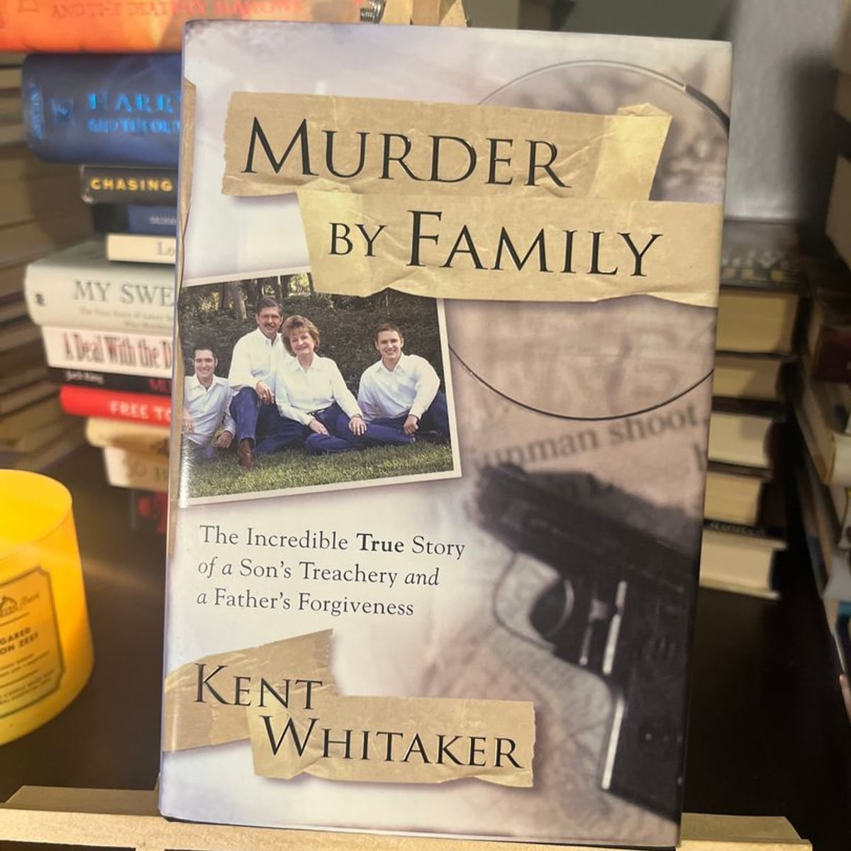Murder by Family by Kent Whitaker