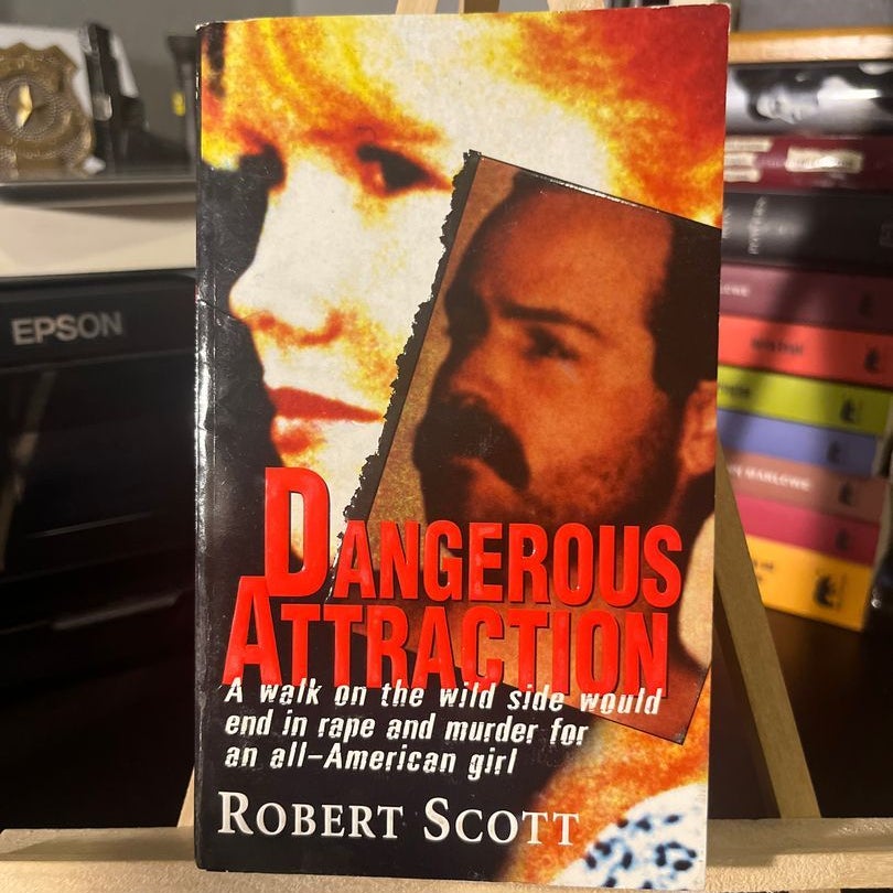 Dangerous Attraction