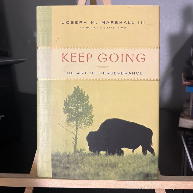 Keep Going by Joseph M. Marshall