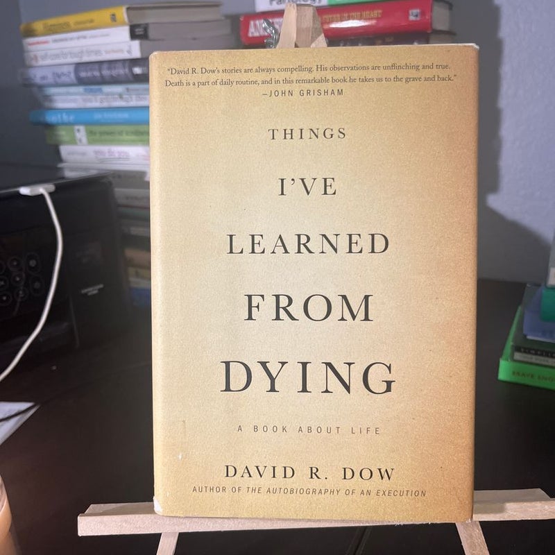 Things I've Learned from Dying by David R. Dow