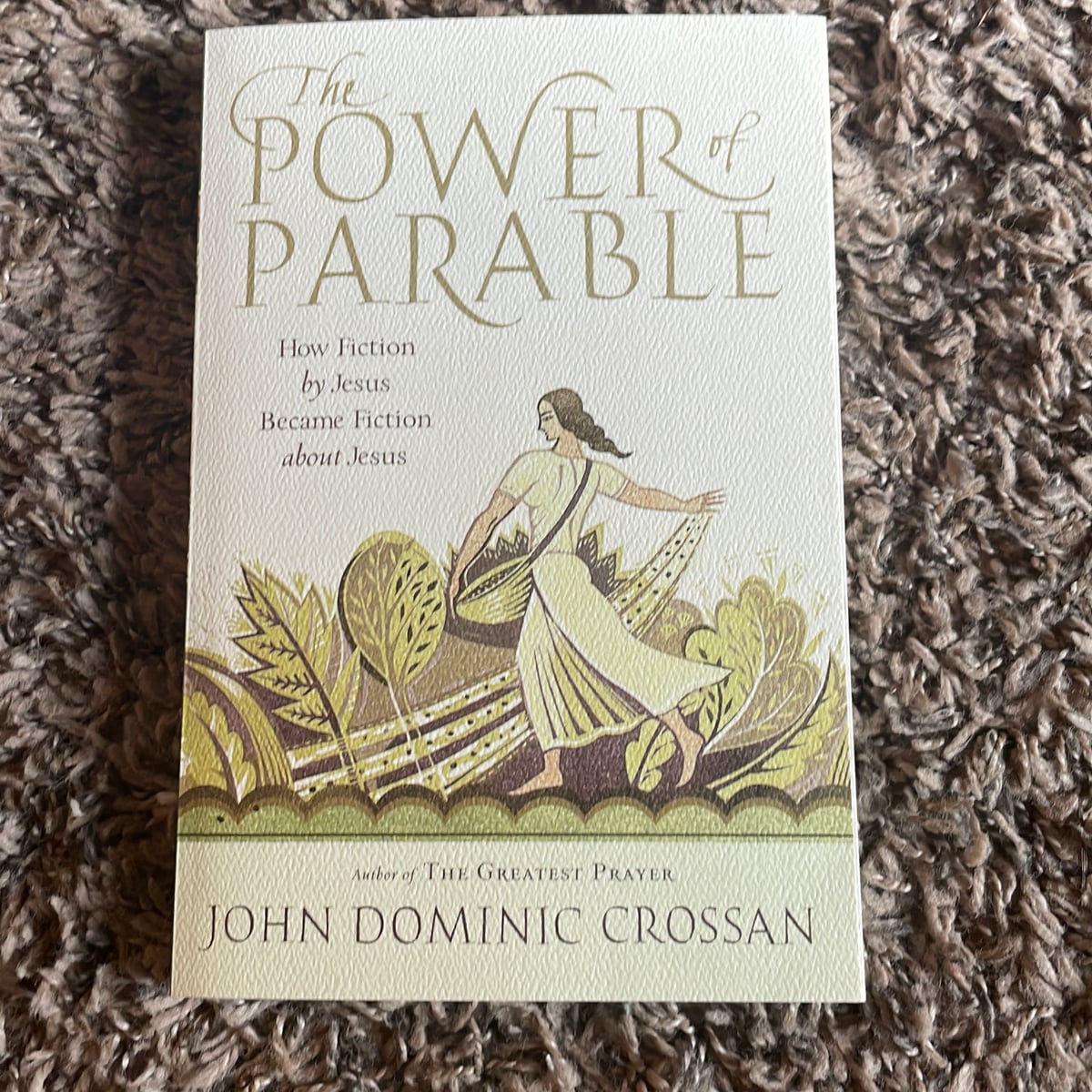 The Power of Parable by John Dominic Crossan