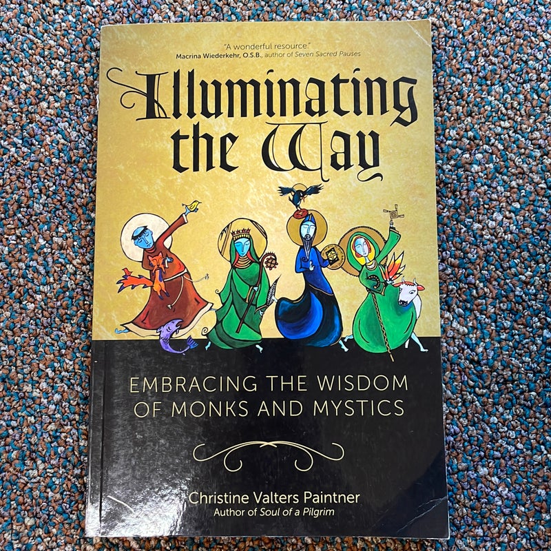 Illuminating the Way by Christine Valters Paintner