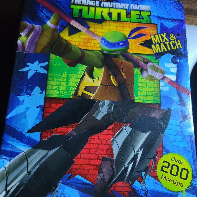 Teenage Mutant Ninja Turtles Mix and Match by Nickelodeon Staff