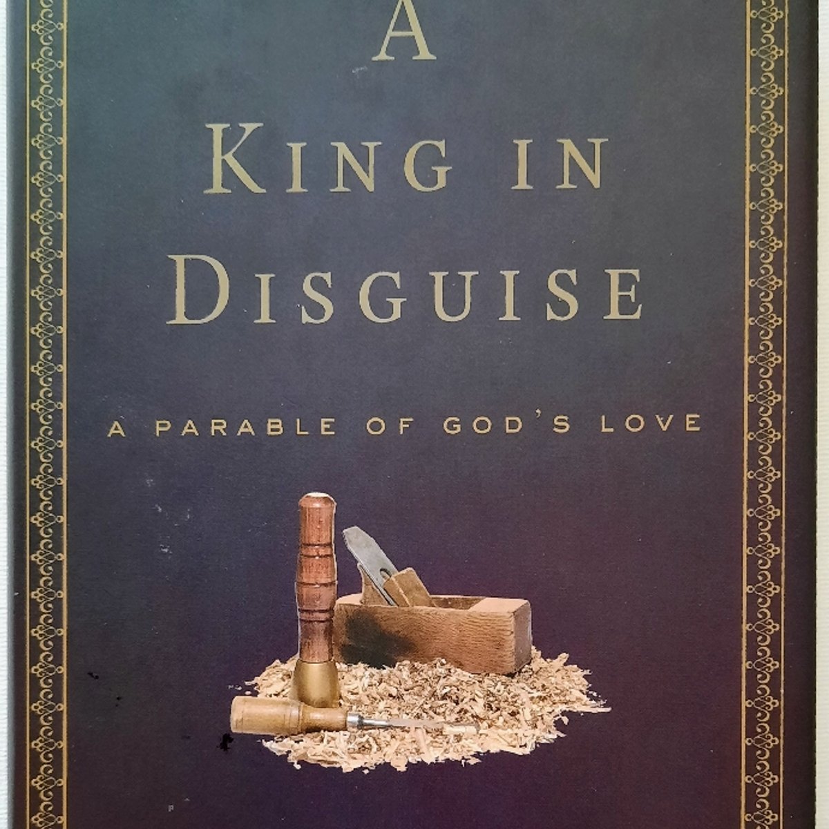 A King in Disguise by Todd Hafer