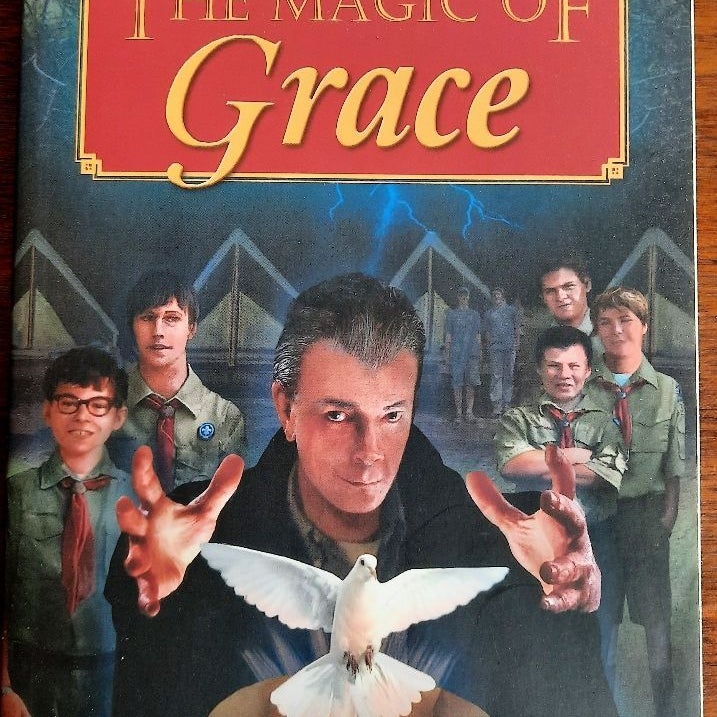 The Magic of Grace by Rick Machamer