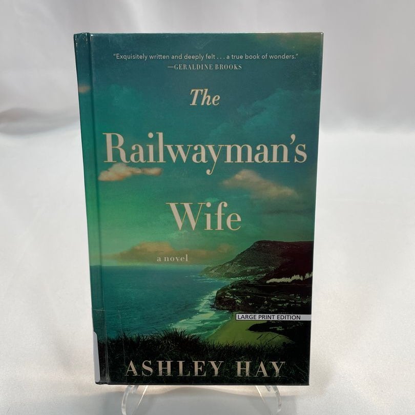 The Railwayman's Wife by Ashley Hay