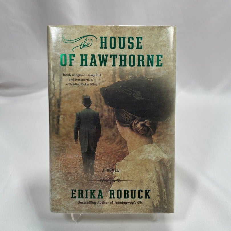 The House of Hawthorne by Erika Robuck