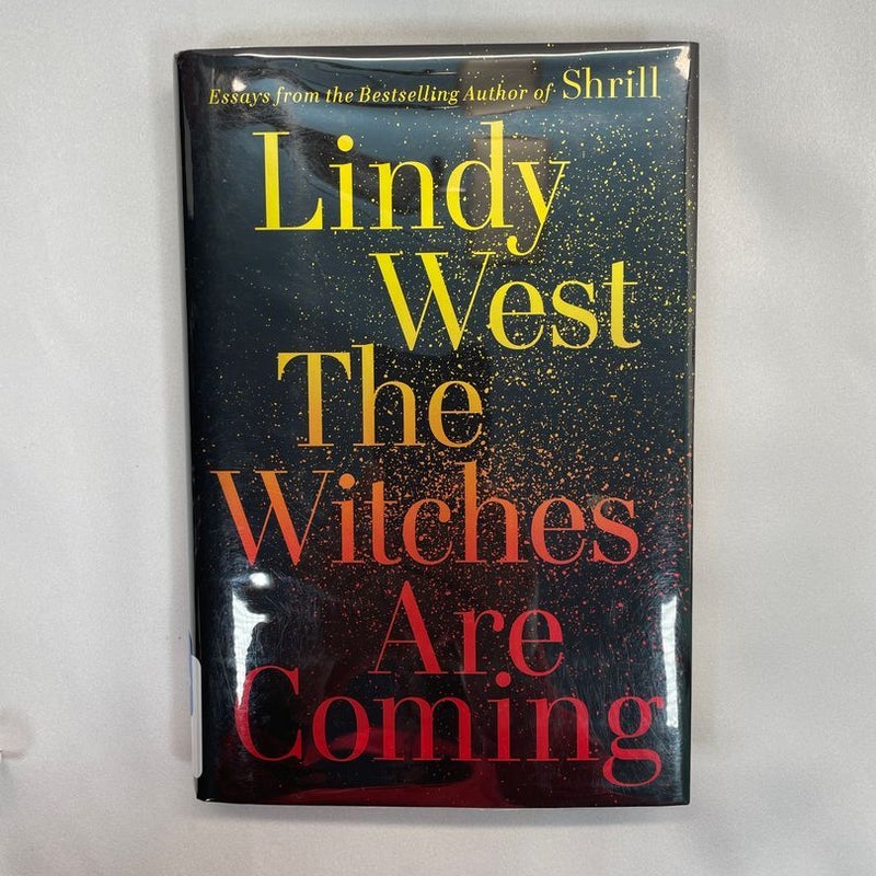 The Witches Are Coming by Lindy West