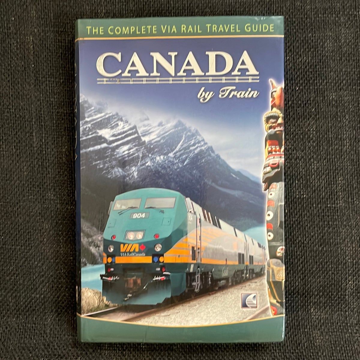 Canada by Train by Chris Hanus, John Shaske