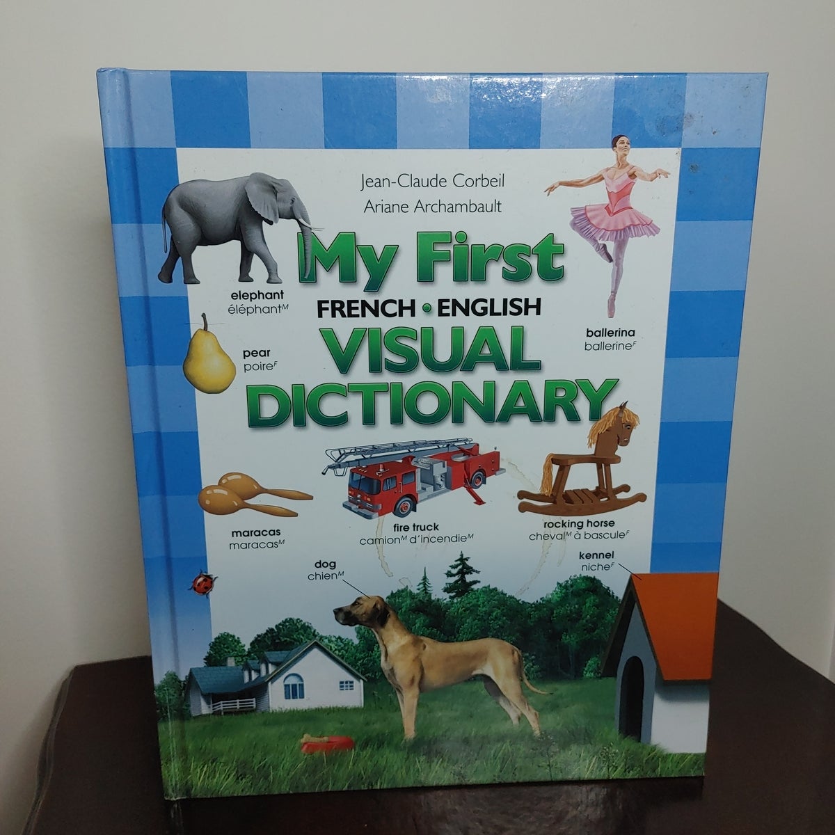 My First French/English Visual Dictionary by Jean-Claude Corbeil ...