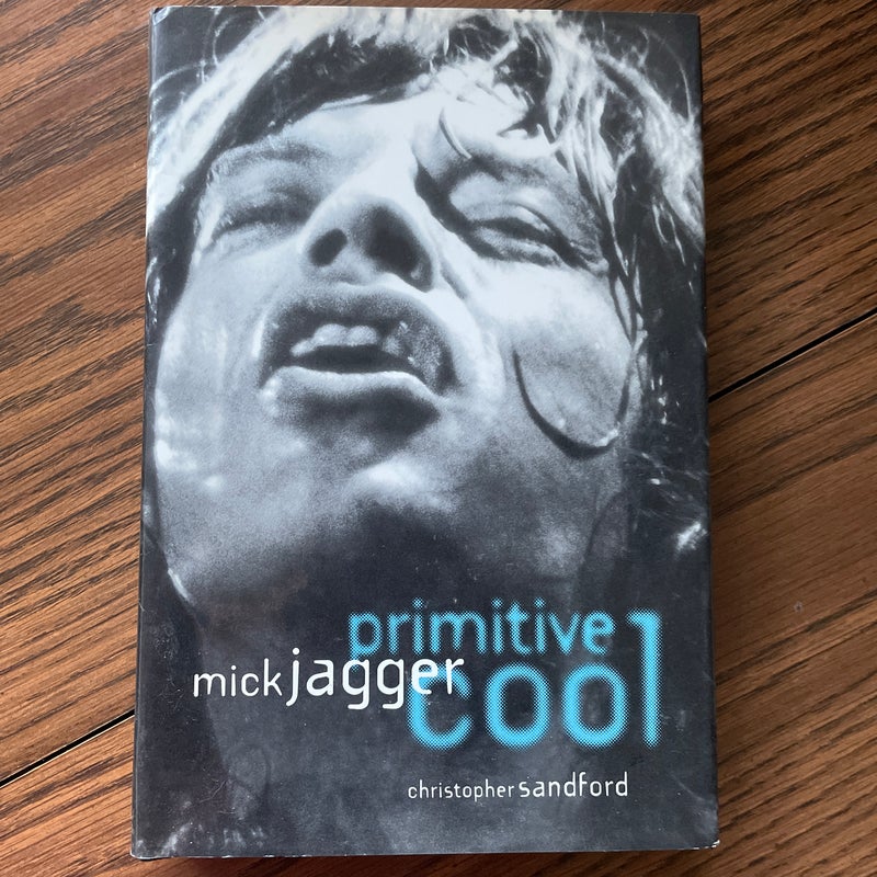 Mick Jagger by Christopher Sandford