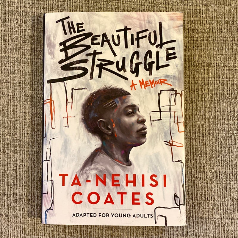 The Beautiful Struggle Adapted for Young Adults by Ta Nehisi Coates Hardcover Pangobooks