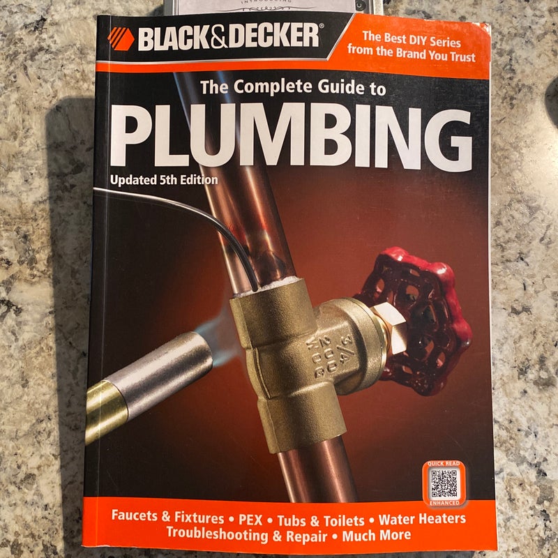 Black and Decker the Complete Guide to Plumbing, Updated 5th Edition by ...