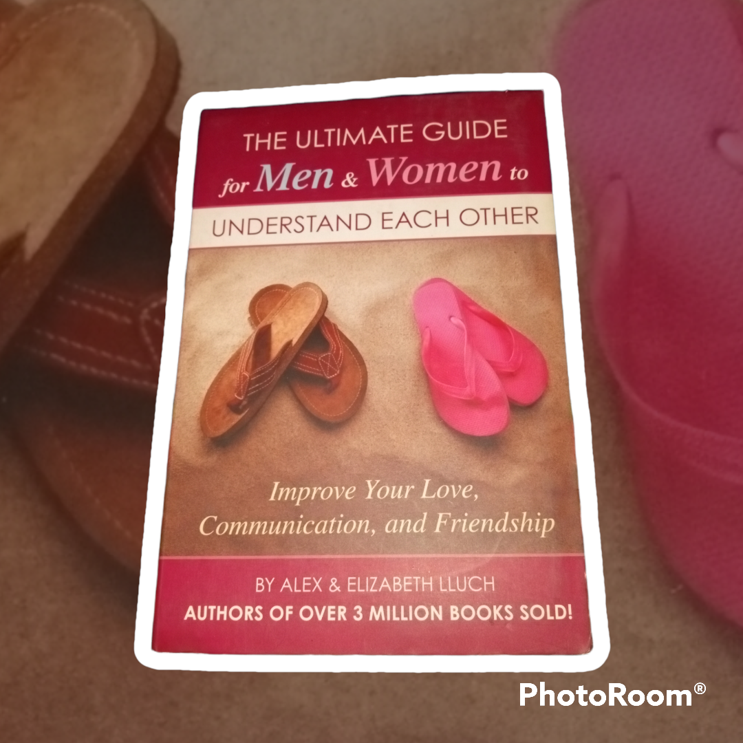 The Ultimate Guide for Men and Women to Understand Each Other by Alex A ...