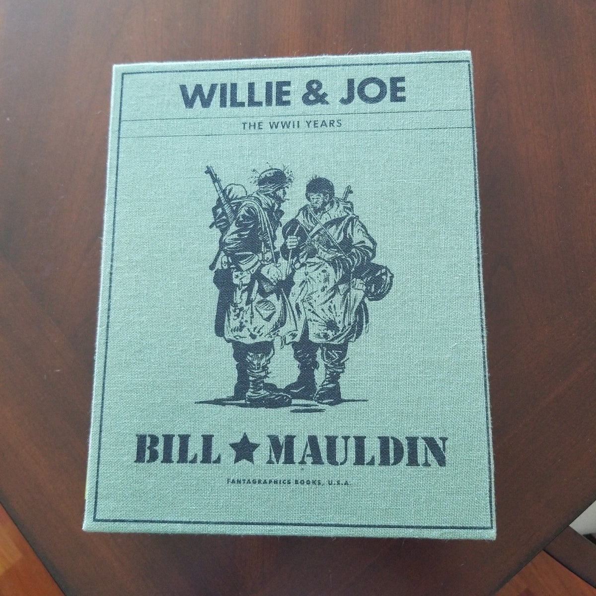 Willie and Joe by Bill Mauldin, Bill Maudlin, Todd DePastino
