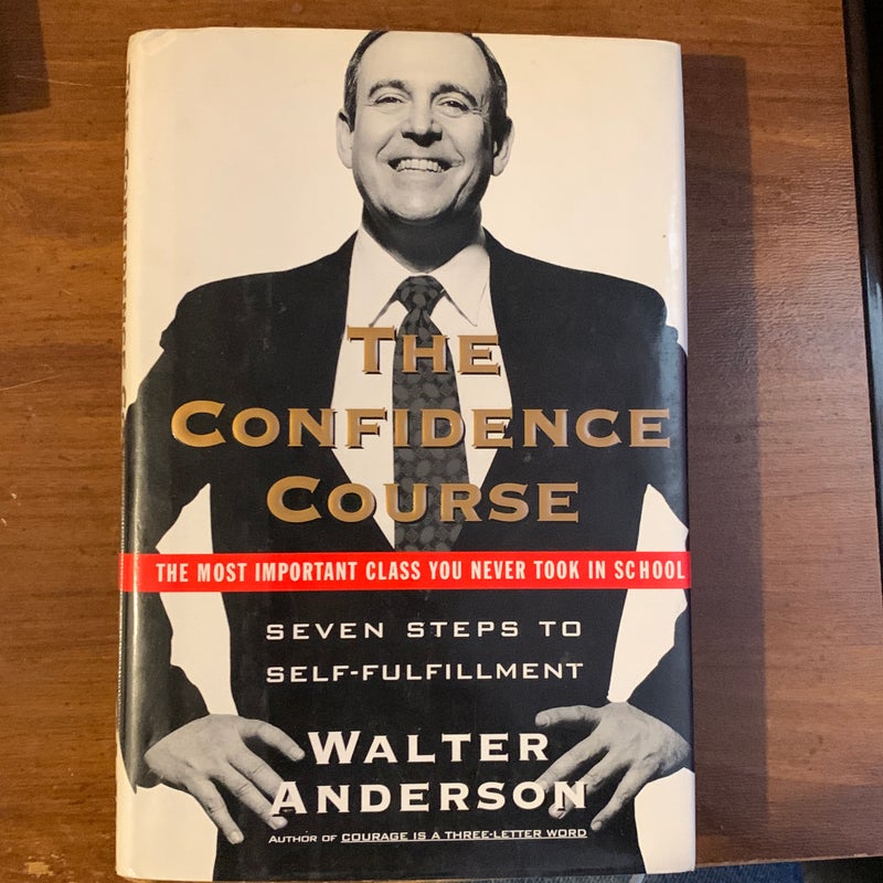 The Confidence Course by Walter Anderson